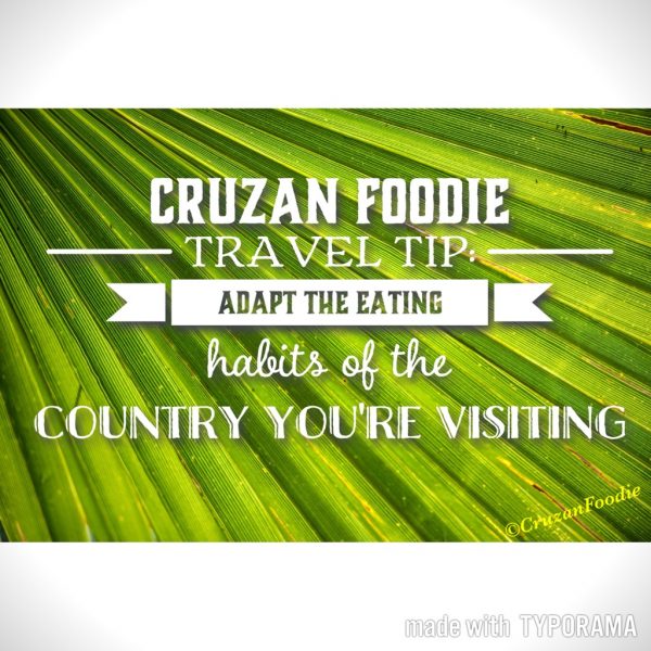 Travel Tip: Eating Habits Abroad - Cruzan Foodie