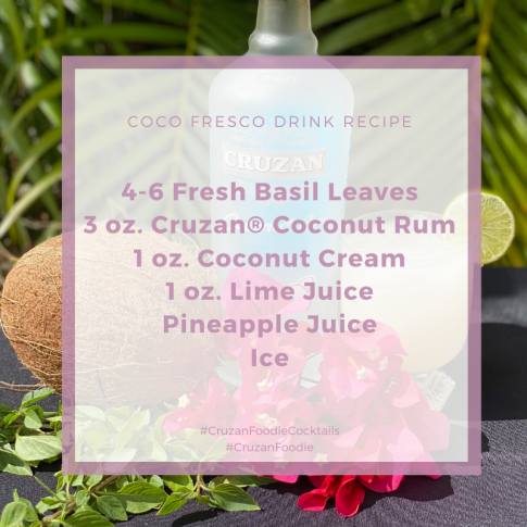 Cruzan Foodie Cocktail: Coco Fresco - Cruzan Foodie